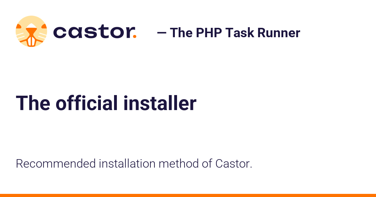 The official installer - Castor task runner